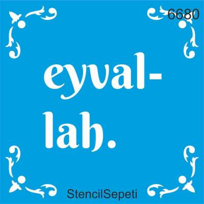 Eyvallah Tabela - Pano - Levha StencilSepeti
